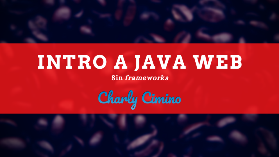 Descargar 'Intro a Java Web' - Charly Cimino